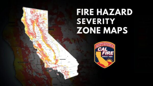 CAL FIRE Releases Updated 2025 Fire Hazard Severity Zone Maps for Local ...